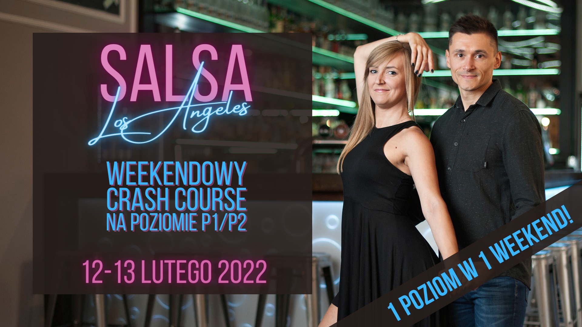 Salsa Crash Course na poziomie P1/P2 | 12-13 lutego 2022